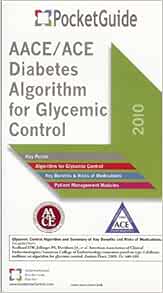 AACE/ACE Diabetes Algorithm for Glycemic Control PocketGuide (2010 ...