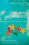 Amazon.com: Natural Wakefulness: Discovering the Wisdom We Were Born ...