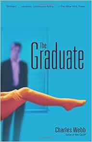 The Graduate: Charles Webb: 9780743456456: Amazon.com: Books