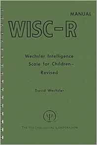 WISC-R Manual: Wechsler Intelligence Scale for Children, Revised: David ...