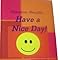 Whenever Possible, Have a Nice Day!: Barbara Creasy: 5800058096339 ...