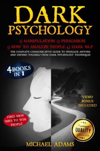 Dark Psychology: Manipulation and Persuasion, How to Analyze People ...