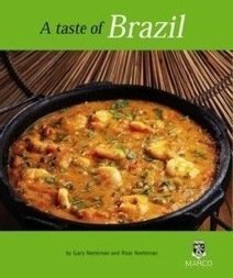 A Taste of Brazil: Gary and Rose Neeleman: 9788560562015: Amazon.com: Books