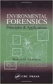 Environmental Forensics: Principles & Applications: 9780849320583 ...