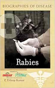 Rabies (Biographies of Disease): P. Dileep Kumar: 9780313345241: Amazon ...