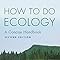Amazon.com: How to Do Ecology: A Concise Handbook - Second Edition ...