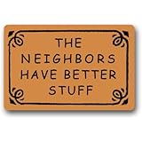 Amazon.com : Fun Door Mat Floor Mat - The Neighbours Have Better Stuff ...