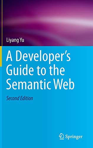 Amazon.com: A Developer’s Guide to the Semantic Web: 9783662437957: Yu ...