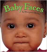 Baby faces (Look Baby! Books) : Miller Margaret: Amazon.es: Libros