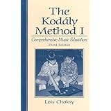 The Kodály Method: Comprehensive Music Education from Infant to Adult ...
