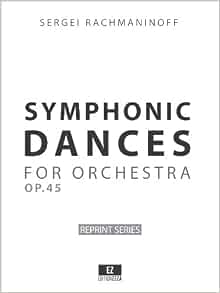 Rachmaninoff - Symphonic Dances Op.45 for Orchestra (Full Score) EZ ...