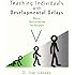 Teaching Developmentally Disabled Children: The Me Book: O. Ivar Lovaas ...