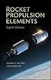 Rocket Propulsion Elements: George P. Sutton, Oscar Biblarz ...
