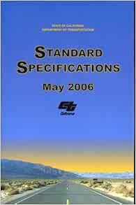 CALTRANS Standard Specifications for the Construction of Local Streets and Roads 2006 Ed ...