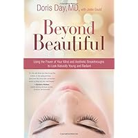 Beyond Beautiful: Using the Power of Your Mind and Aesthetic ...