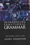 Introducing Functional Grammar: Amazon.co.uk: Geoff Thompson ...