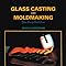 Amazon.com: Glass Casting and Moldmaking (Glass Fusing, Book 3 ...