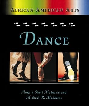 Dance (African-American Arts) book by Angela Shelf Medearis