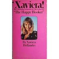 Xaviera!: Hollander, Xaviera: Amazon.com: Books