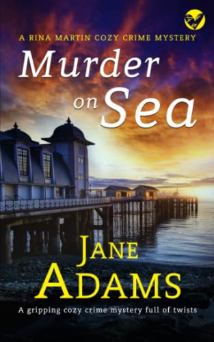 MURDER ON SEA a gripping cozy crime mystery full of twists (Rina Martin ...