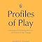 Profiles of Play: Assessing and Observing Structure and Process in Play ...