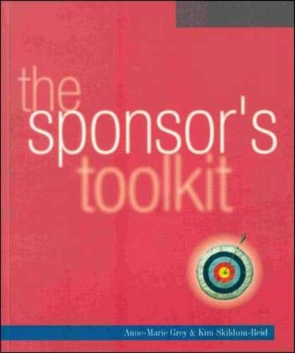 The Sponsor's Toolkit: Grey,Anne-Marie, Skildum-Reid,Kim: 9780074710654 ...