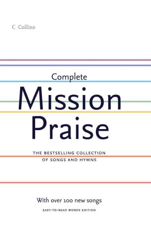 Complete Mission Praise: 9780007193455: Amazon.com: Books