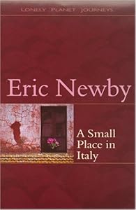 A Small Place in Italy book by Eric Newby