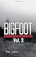 Bigfoot Frightening Encounters: Lyons, Tom: 9781790580002: Amazon.com: Books