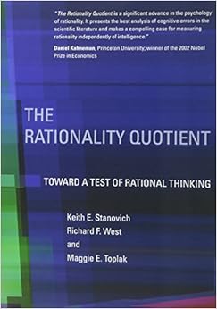 Amazon.com: The Rationality Quotient: Toward a Test of Rational ...