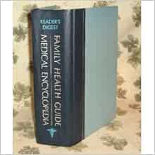 Family Health Guide And Medical Encyclopedia: Reader's Digest Editorial ...
