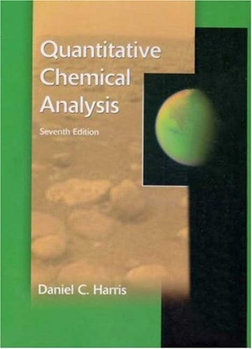 Quantitative Chemical Analysis & Solutions Manual: Harris, Daniel C ...