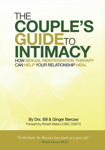 The Couple's Guide to Intimacy: How Sexual Reintegration Therapy Can ...