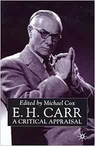 Amazon.com: E.H.Carr: A Critical Appraisal (9780333720660): Cox, M.: Books
