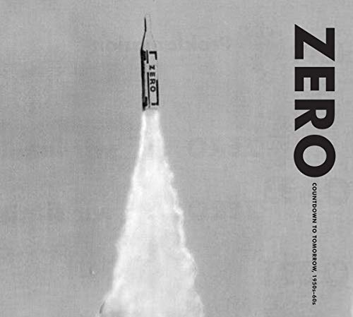 ZERO: Countdown to Tomorrow, 1950s-60s: Hillings, Valerie, Birnbaum ...