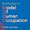 Kielhofner's Model of Human Occupation: Theory and Application ...