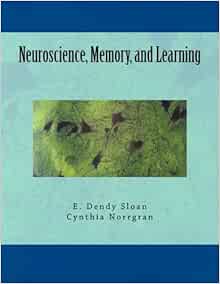 Neuroscience, Memory, and Learning: 9781491298510: Medicine & Health ...