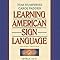 Learning American Sign Language: Beginning and Intermediate, Levels 1-2 ...