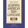 Learning American Sign Language: Beginning and Intermediate, Levels 1-2 ...