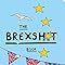 The Brexshit Book: A Remainer's Self-Help Guide to Brexit and Leaving ...