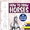 How to Draw Horses: Easy Step-by-Step Instructions: Burt, Felicity ...