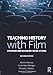 Amazon.com: Teaching History With Film: Strategies for Secondary Social ...