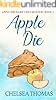 Apple Die (Apple Orchard Cozy Mystery Book 1) - Kindle edition by ...