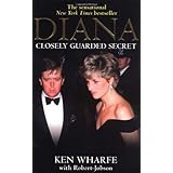 Diana: A Closely Guarded Secret: Wharfe, Inspector Ken, Jobson, Robert ...