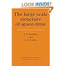 The Large Scale Structure of Space-Time (Cambridge Monographs on ...