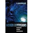 Hidden Dimensions: The Unification of Physics and Consciousness ...