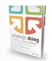 Amazon.com: Strategic Doing: Ten Skills for Agile Leadership ...