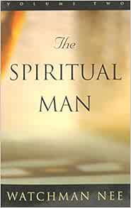 The Spiritual Man (Volume 2): Watchman Nee: Amazon.com: Books