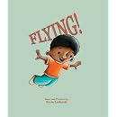 Flying!: Kevin Luthardt: 9781561454303: Amazon.com: Books