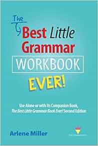 The Best Little Grammar Workbook Ever!: Use Alone or with Its Companion ...